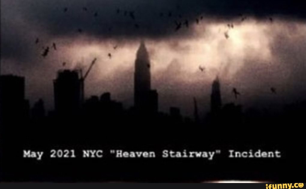 May 2021 Nyc Heaven Stairway Incident Ifunny Brazil