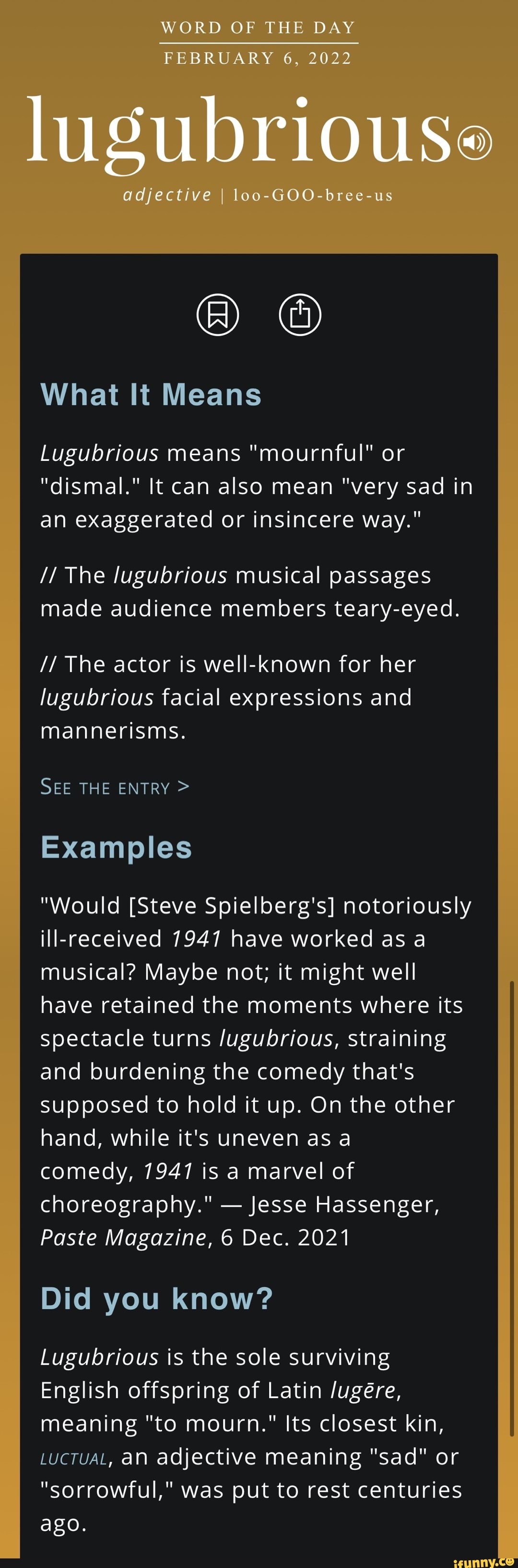 WORD OF THE DAY FEBRUARY 6, 2022 lugubriouse adjective I loo-GOO-bree ...