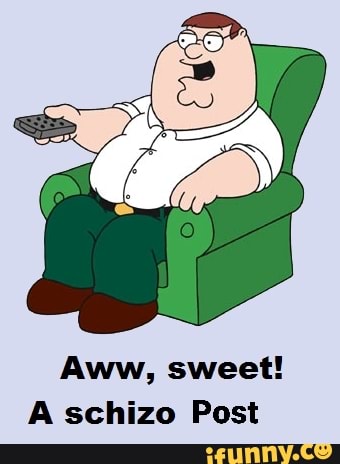 Aww, sweet! A schizo Post - iFunny Brazil