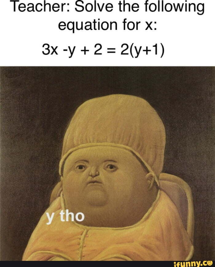 [eacner Salve Tne Tollowing Equation For X Ifunny Brazil