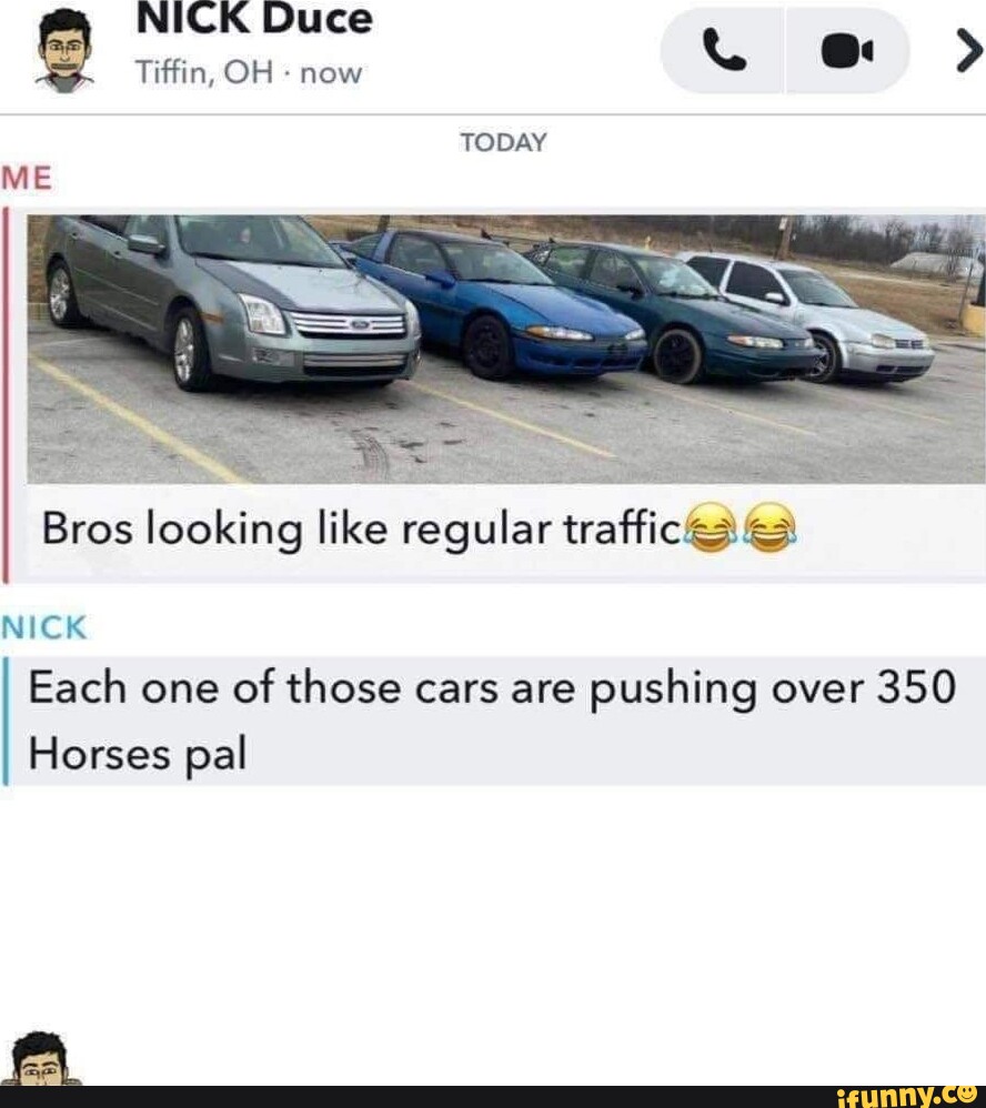NICK Duce Tiffin, OH - now > TODAY ME Bros looking like regular traffic ...