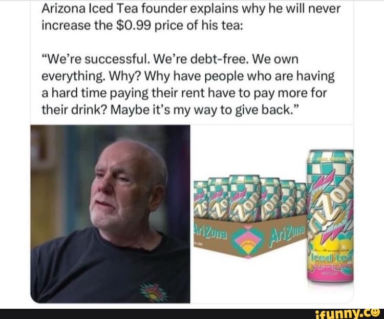 Arizona Iced Tea founder explains why he will never increase the $0.99 ...