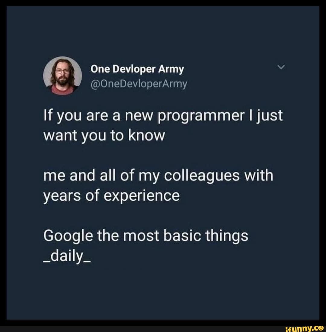 One Devloper Army Onedevloperarmy If You Are A New Programmer I Just Want You To Know Me And
