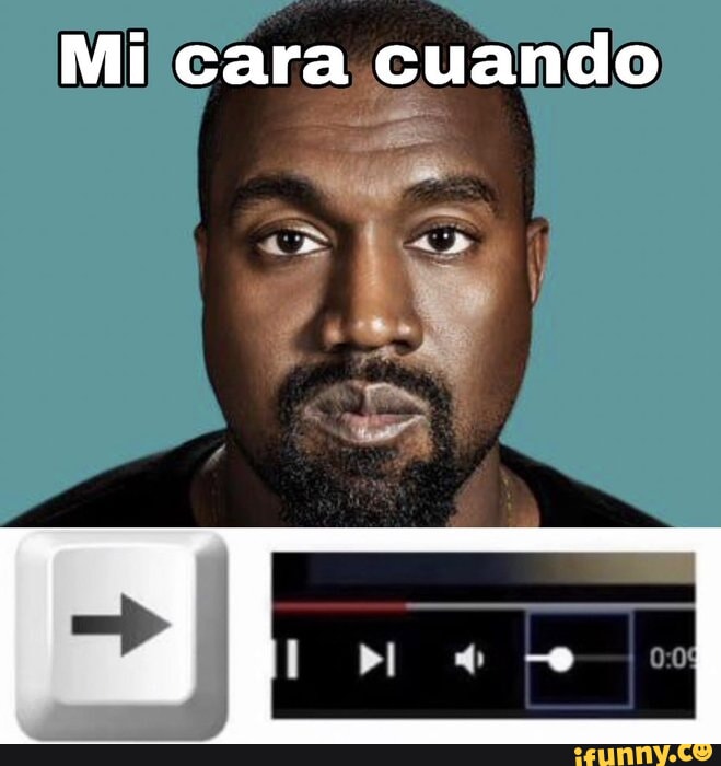 Mi cara cuando - iFunny Brazil