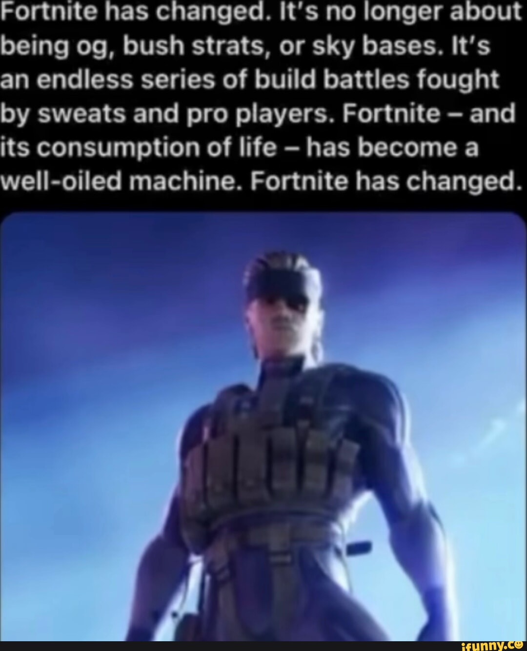 Fortnite has changed. It's no longer about being og, bush strats, or ...