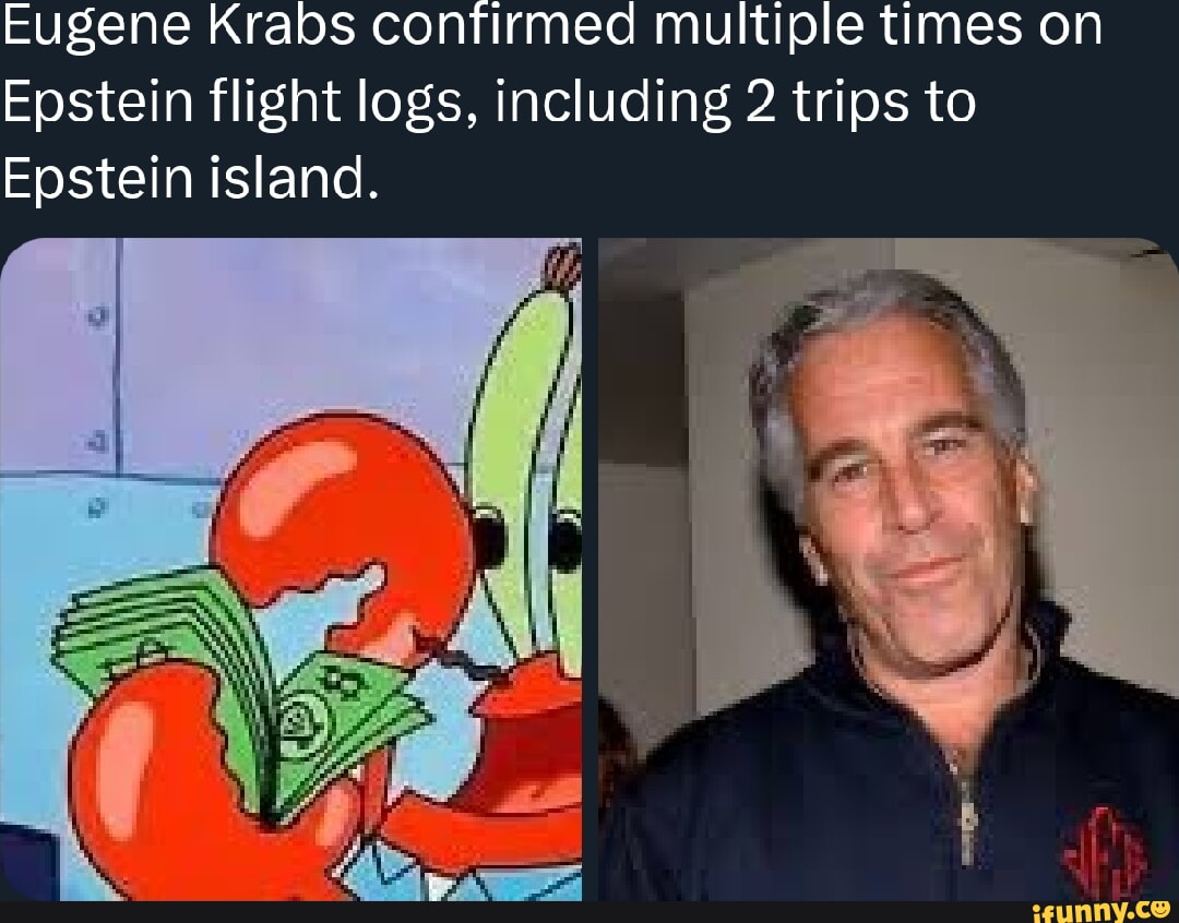 Eugene Krabs confirmed multiple times on Epstein flight logs, including ...