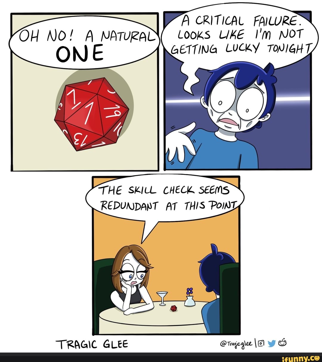 A CRITICAL FAILURE. Looks LIKE I'm NOT THE SKILL CHECK SEEMS REDUNDANT ...