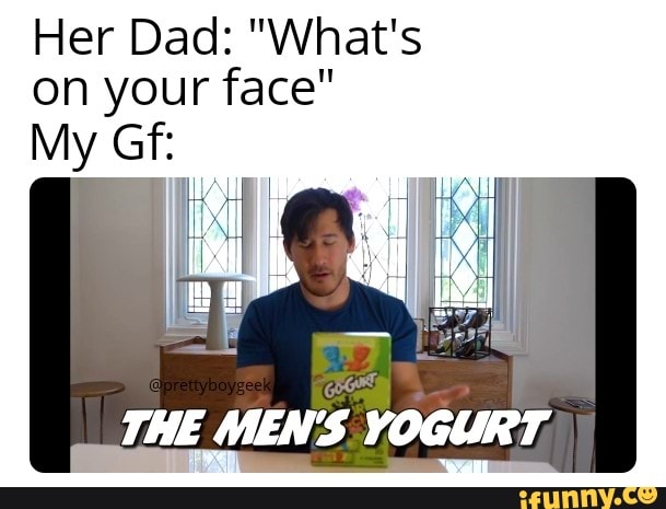 }4erDad:"VVhafs on your face" My Gf: , , - iFunny Brazil