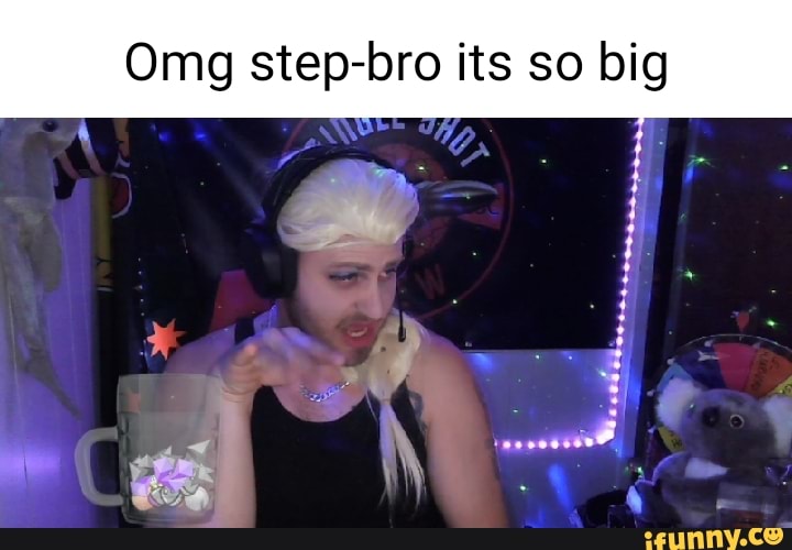 Omg step-bro its so big - iFunny Brazil