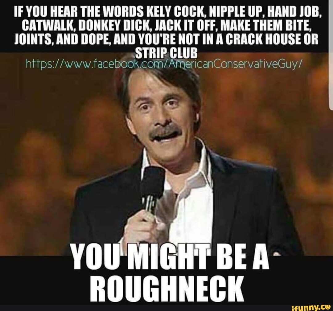 Roughneck Memes