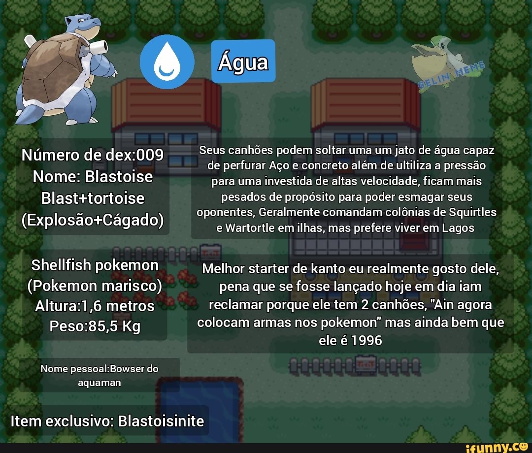 Número de Nome: Blastoise Shellfish pokemon (Pokemon marisco) metros Kg Nome do aquaman Água os ...