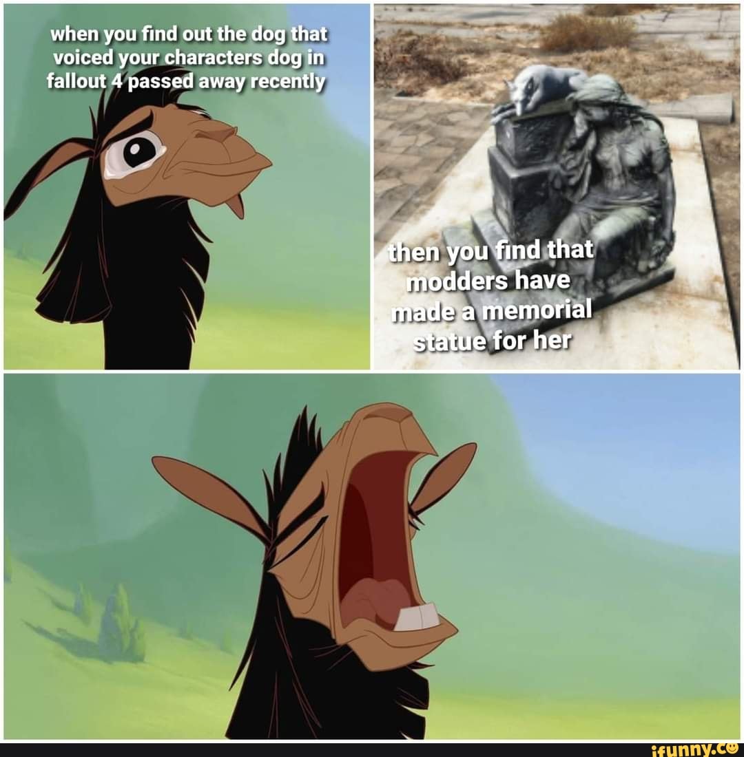 When you find out the dog that voiced your characters dog in fallout 4 ...