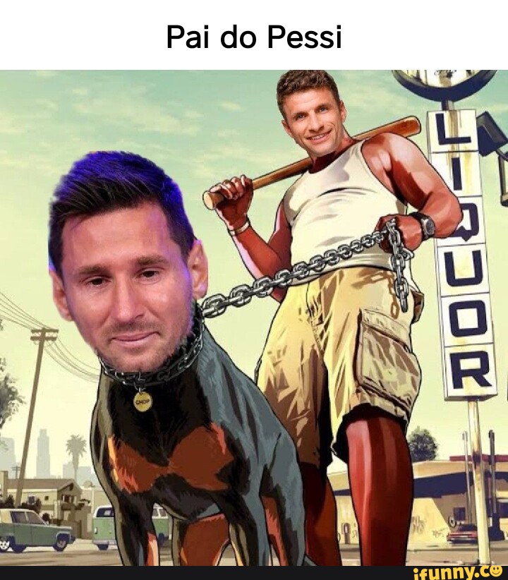 Pai Do Pessi Ifunny Brazil