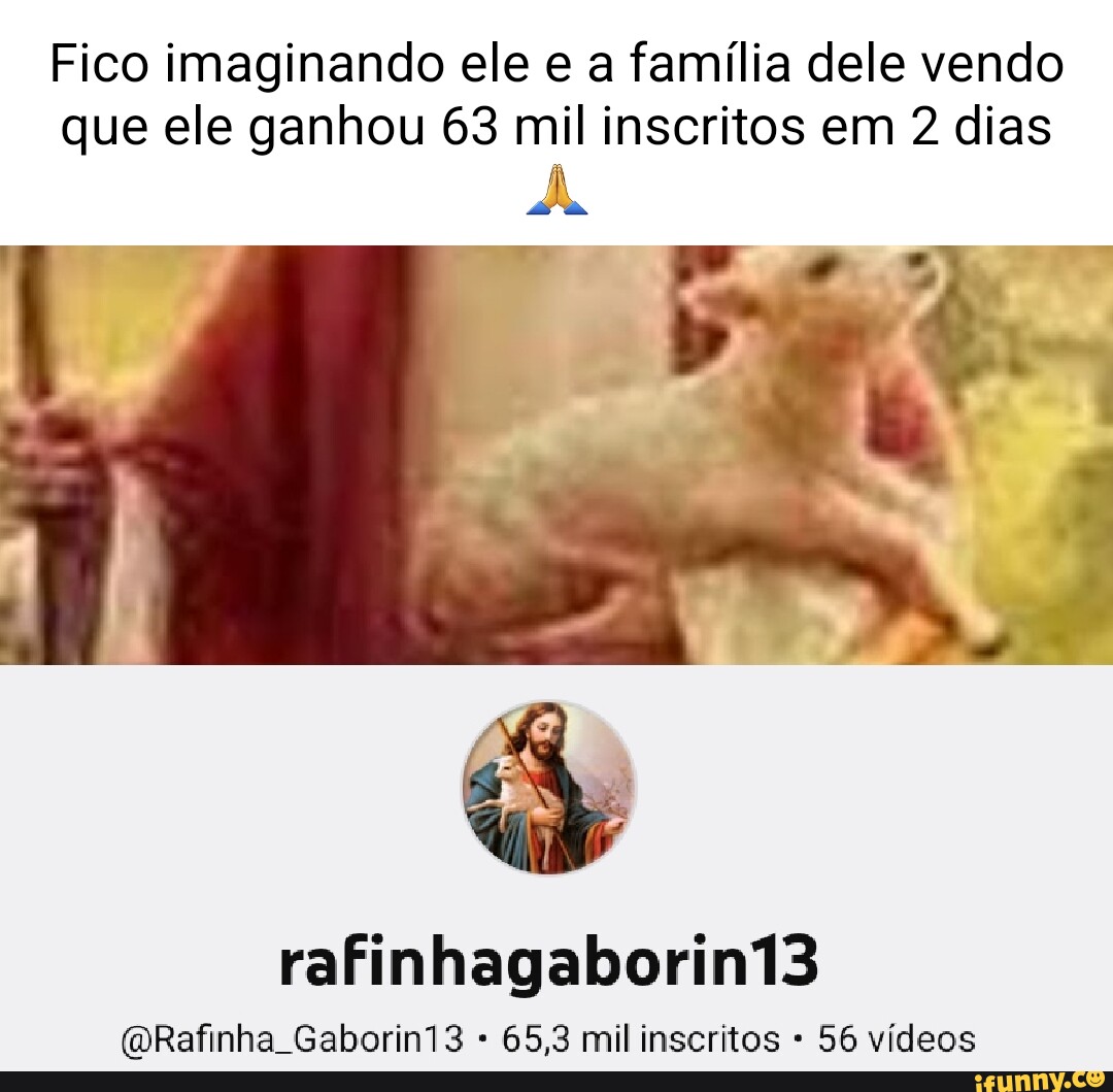 Fico imaginando ele e a família dele vendo que ele ganhou 63 mil ...
