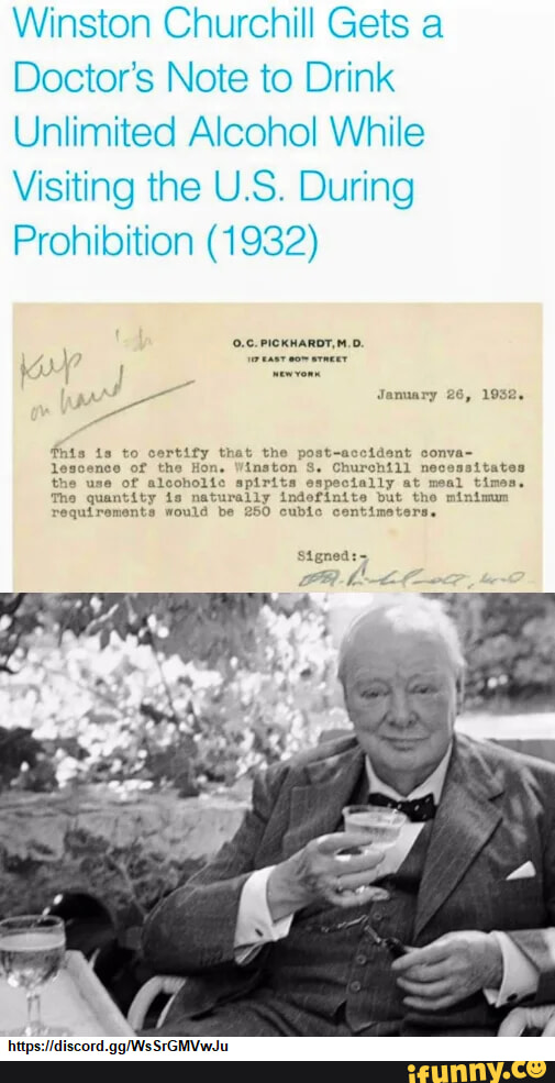 Winston Churchill Gets a Doctor's Note to Drink Unlimited Alcohol While ...