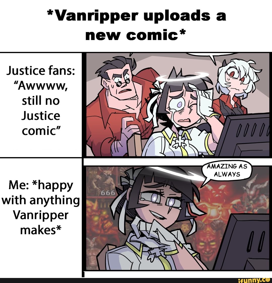*Vanripper uploads a new comic* AMAZING AS wy Justice fans: Awwww ...