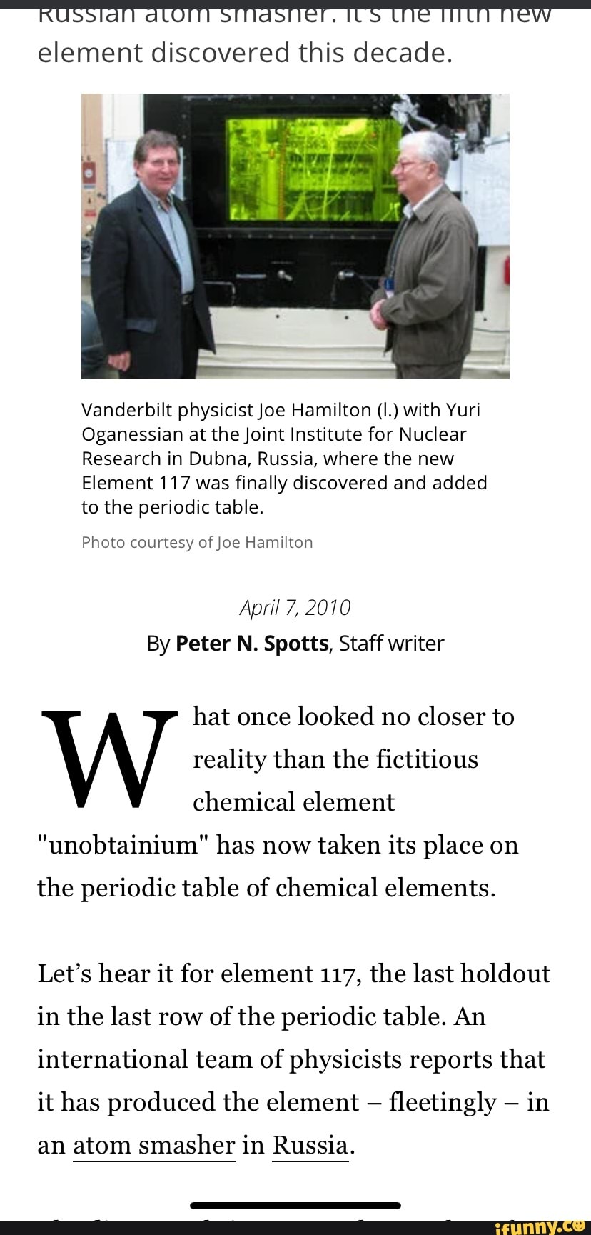 Element discovered this decade. Vanderbilt physicist Joe Hamilton (I ...