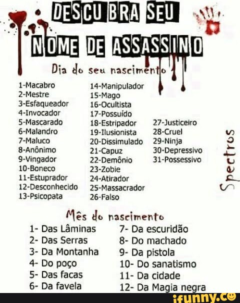 1-Macabro 2-Mestre 3-Esfaqueador 4-Invocador 5-Mascarado 6-Malandro 7 ...