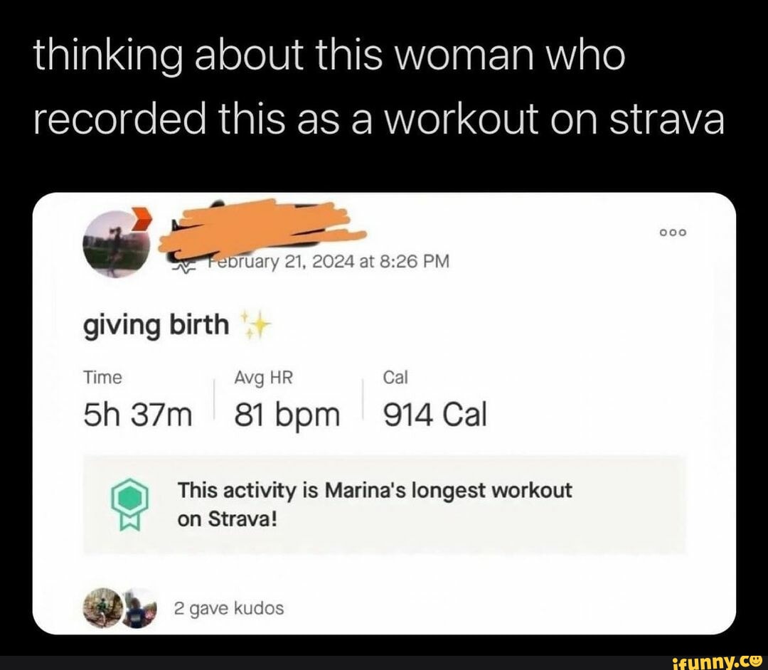 Thinking about this woman who recorded this as a workout on strava 21 ...