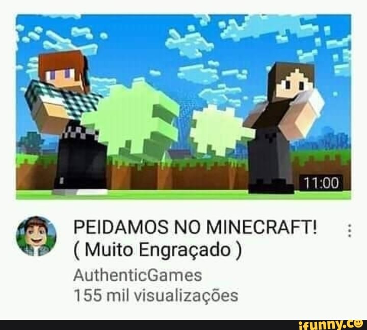 PEIDAMOS NO MINECRAFT! 7 (Muito Engraçado 155 mil visualizações ...