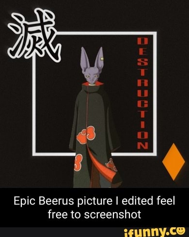 Epic Beerus picture I edited feel free to screenshot - iFunny Brazil