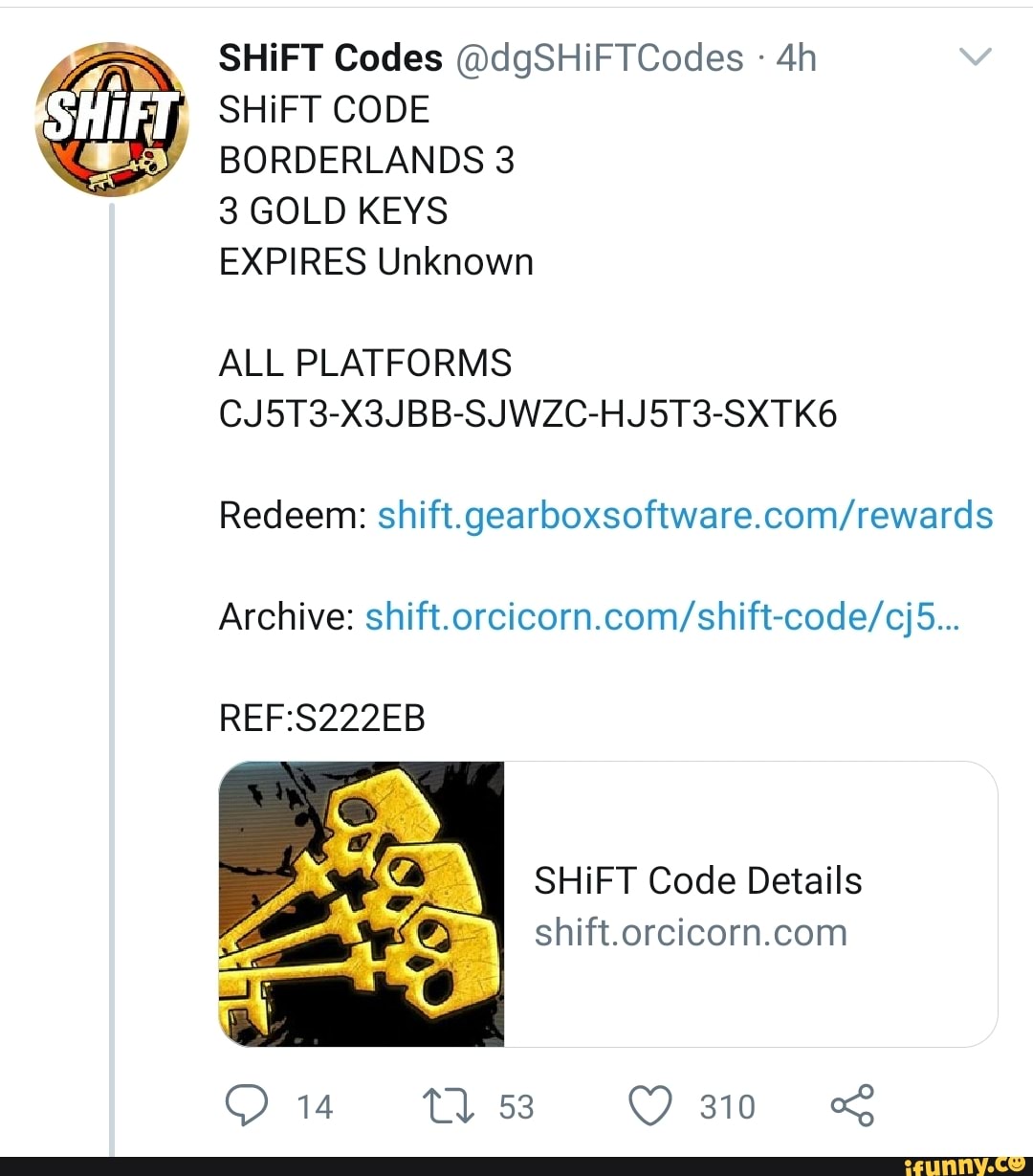 SHIFT Codes @dgSHiFTCodes 4h BORDERLANDS 3 3 GOLD KEYS EXPIRES Unknown ...