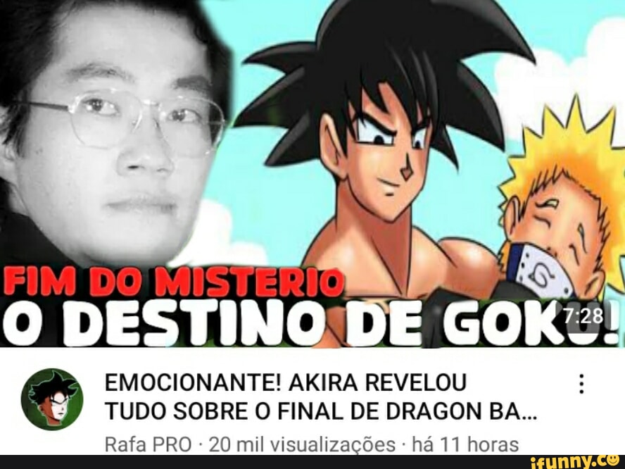 IN DESTINO DE GOK:: EMOCIONANTE! AKIRA REVELOU TUDO SOBRE O FINAL DE ...