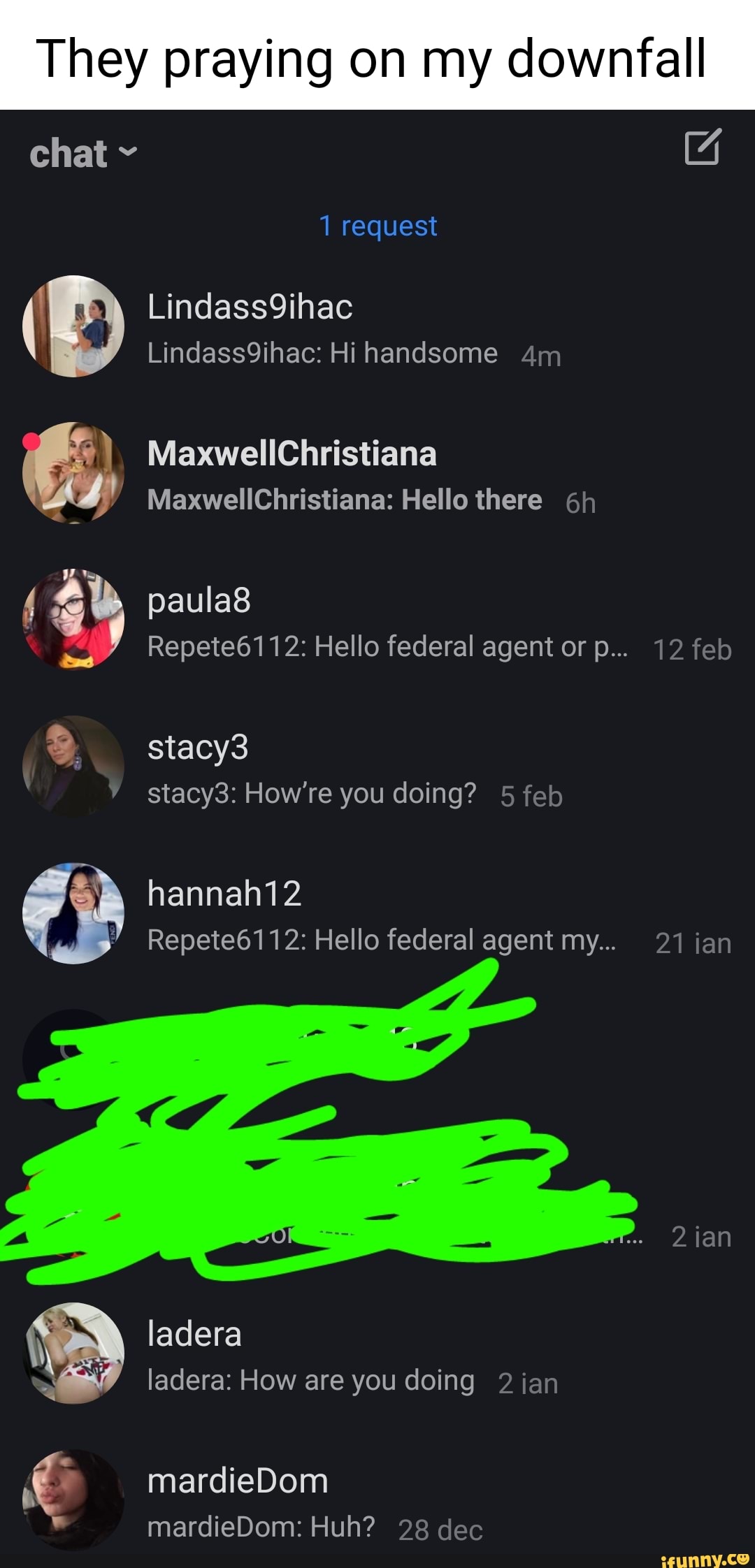 They praying on my downfall chat (4 1 request ( Lindass9ihac ...