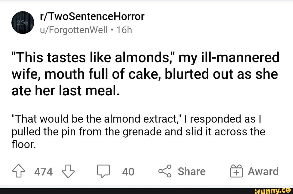 "This tastes like almonds,' my ill-mannered wife, mouth full of cake ...