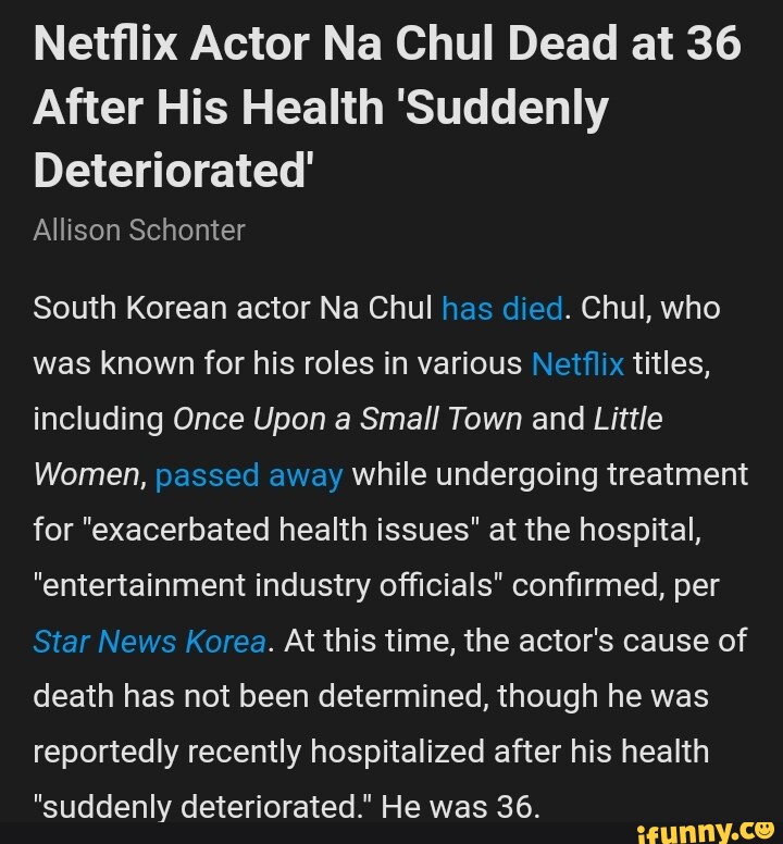 Netflix Actor Na Chul Dead at 36 After His Health 'Suddenly ...