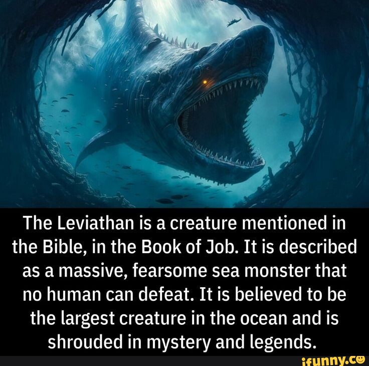 The Leviathan is a creature mentioned in the Bible, in the Book of Job ...