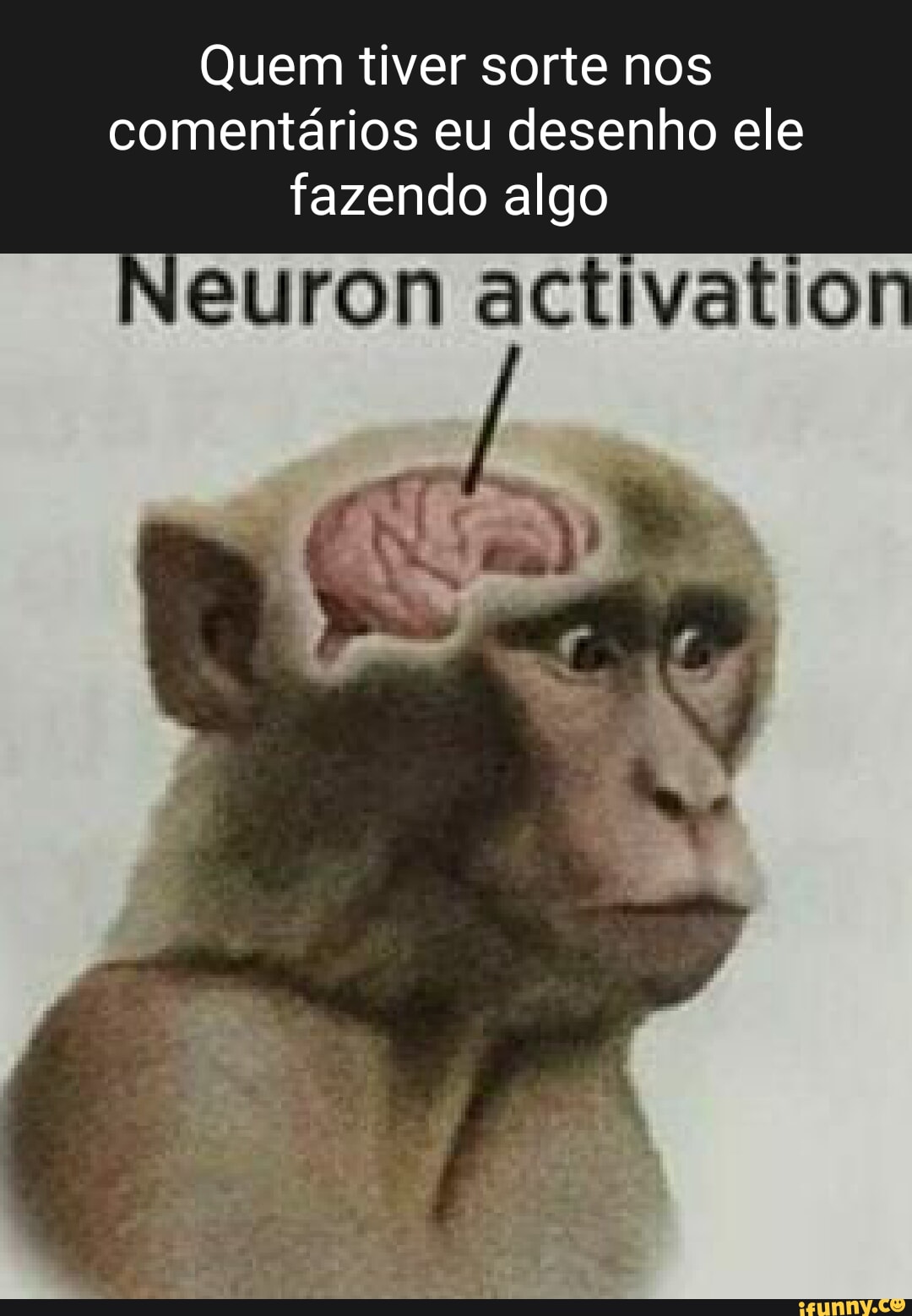 Quem tiver sorte nos comentários eu desenho ele fazendo algo Neuron ...