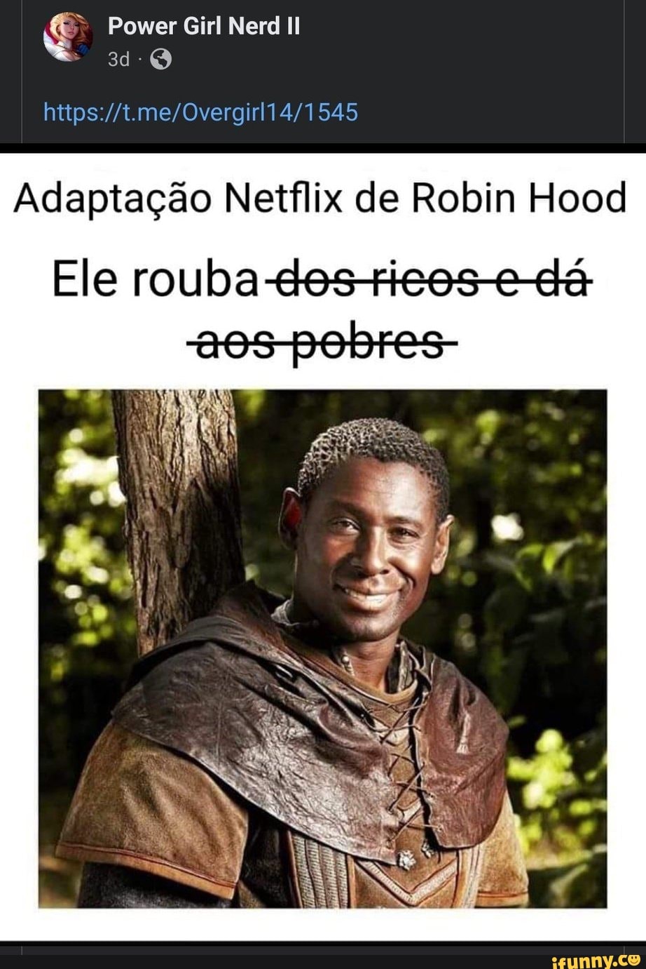 Power Girl Nerd II Adaptação Netil ix de Robin Hood Ele - iFunny Brazil