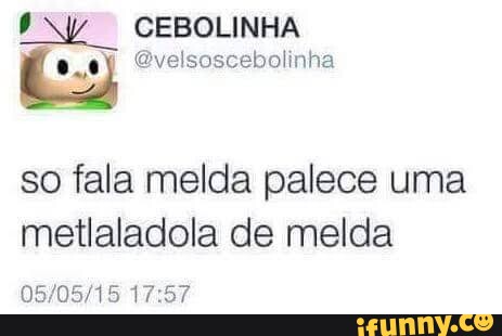 CEBOLINHA QGvelsoscebolinha so fala melda palece uma metlaladola de ...
