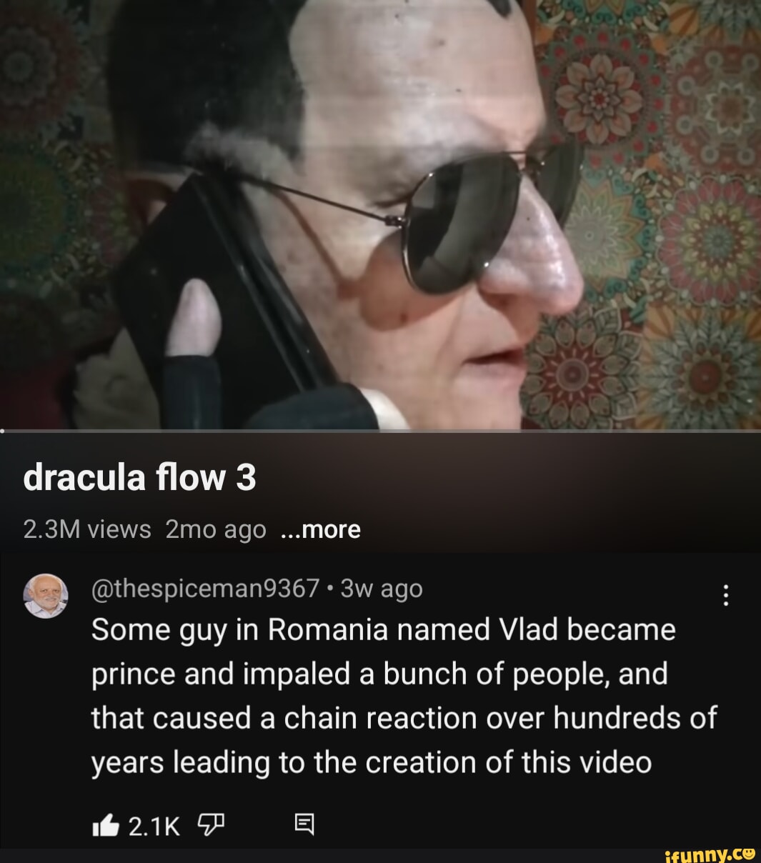 Draculaflow memes. Best Collection of funny Draculaflow pictures on ...