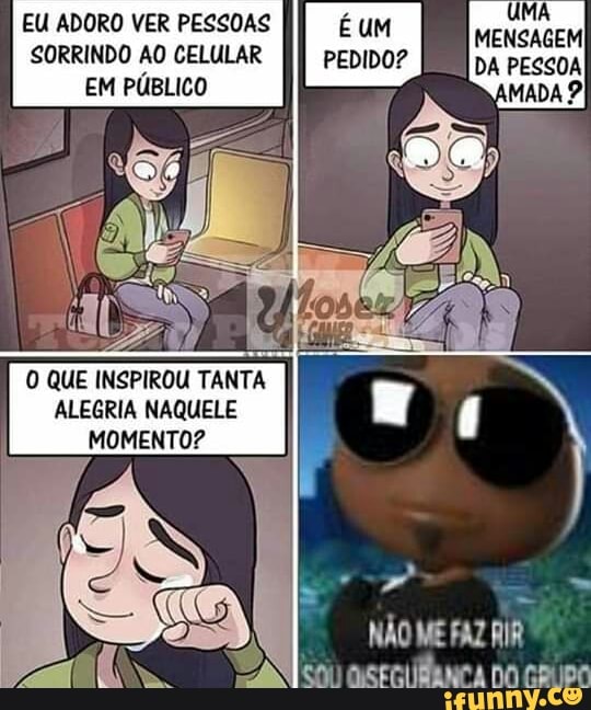 O QUE INSPIROU TANTA ALEGRIA NAQUELE - iFunny Brazil