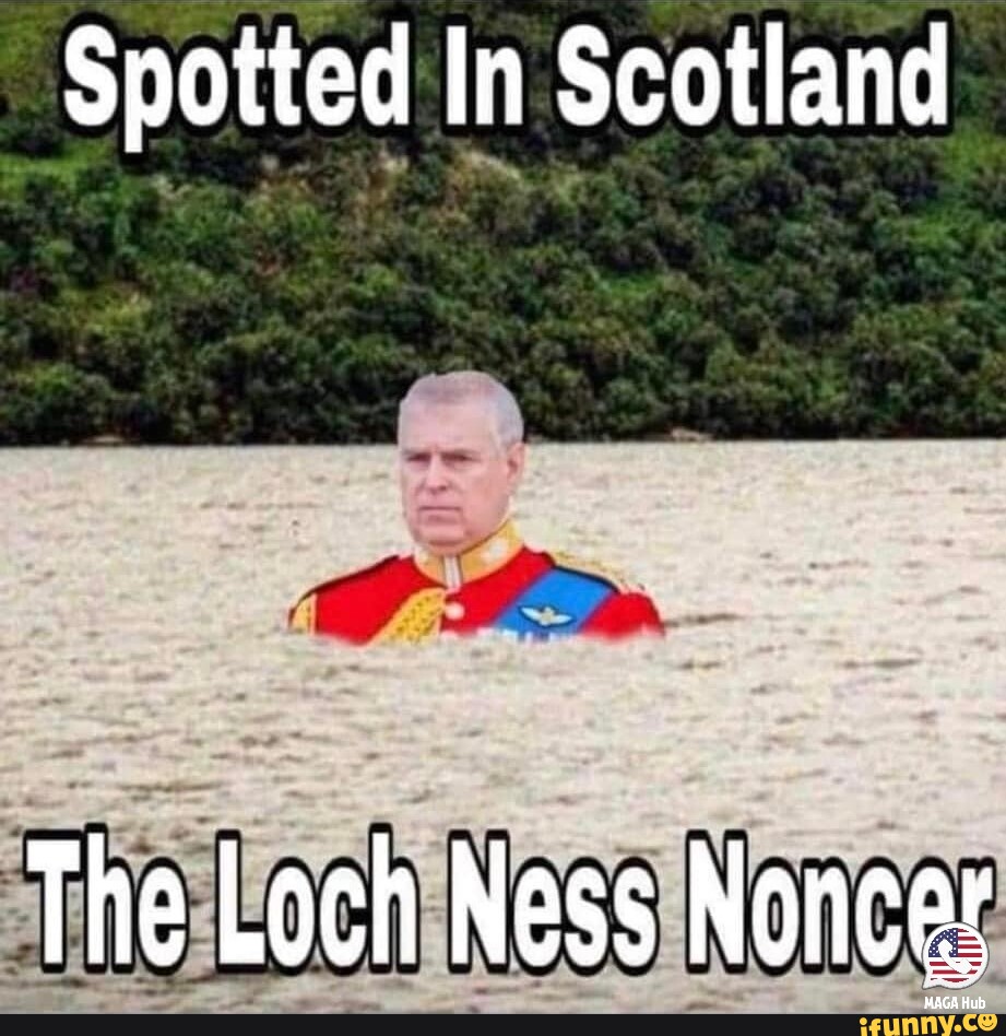 Spotted In Scotland The Loch Ness Nonces - iFunny Brazil