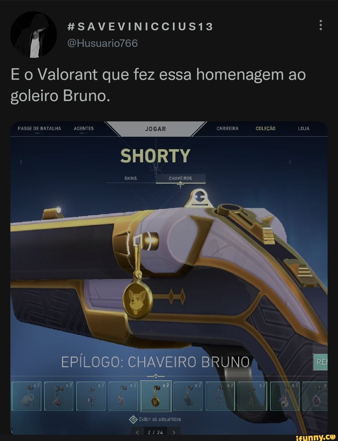 BSAVEVINICCIUSI3 E o Valorant que fez essa homenagem ao goleiro Bruno ...