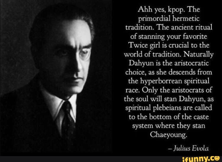 Abh yes, kpop. The primordial hermetic tradition. The ancient ritual of ...