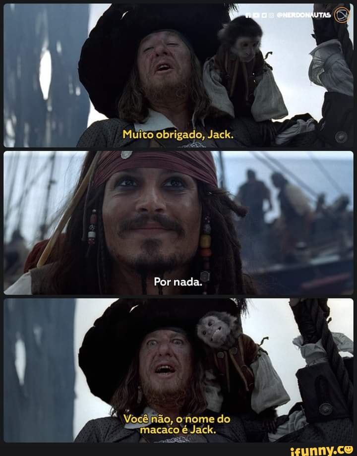 Muito obrigado, Jack. Por nada. não, o nome do "macaco Jack. - iFunny ...