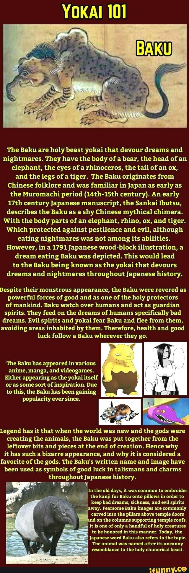 YOKAI 101 The Baku are holy beast yokai that devour dreams and nightmares. They have the body of ...