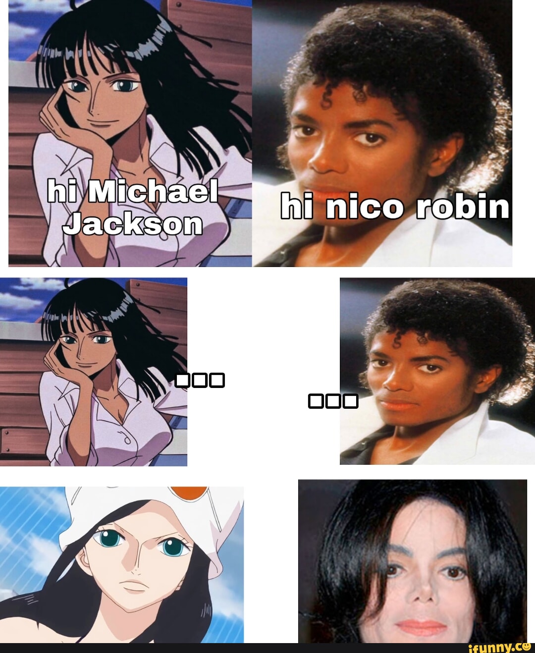 Hi Michael Jackson hi nico robin - iFunny Brazil