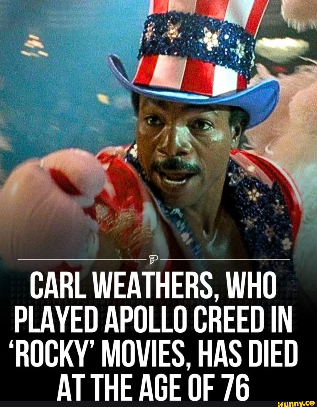 CARL WEATHERS, WHO PLAYED APOLLO CREED IN ROCKY' MOVIES, HAS DIED AT ...