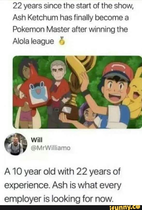 22 years since the start of the show, Ash Ketchum has finally become a ...