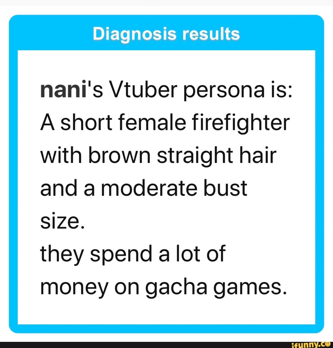Diagnosis results nani's Vtuber persona is: A short female firefighter ...