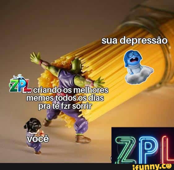 Sua depressão criando os melhores memes todos.os dias pra te fzr sorrir ...