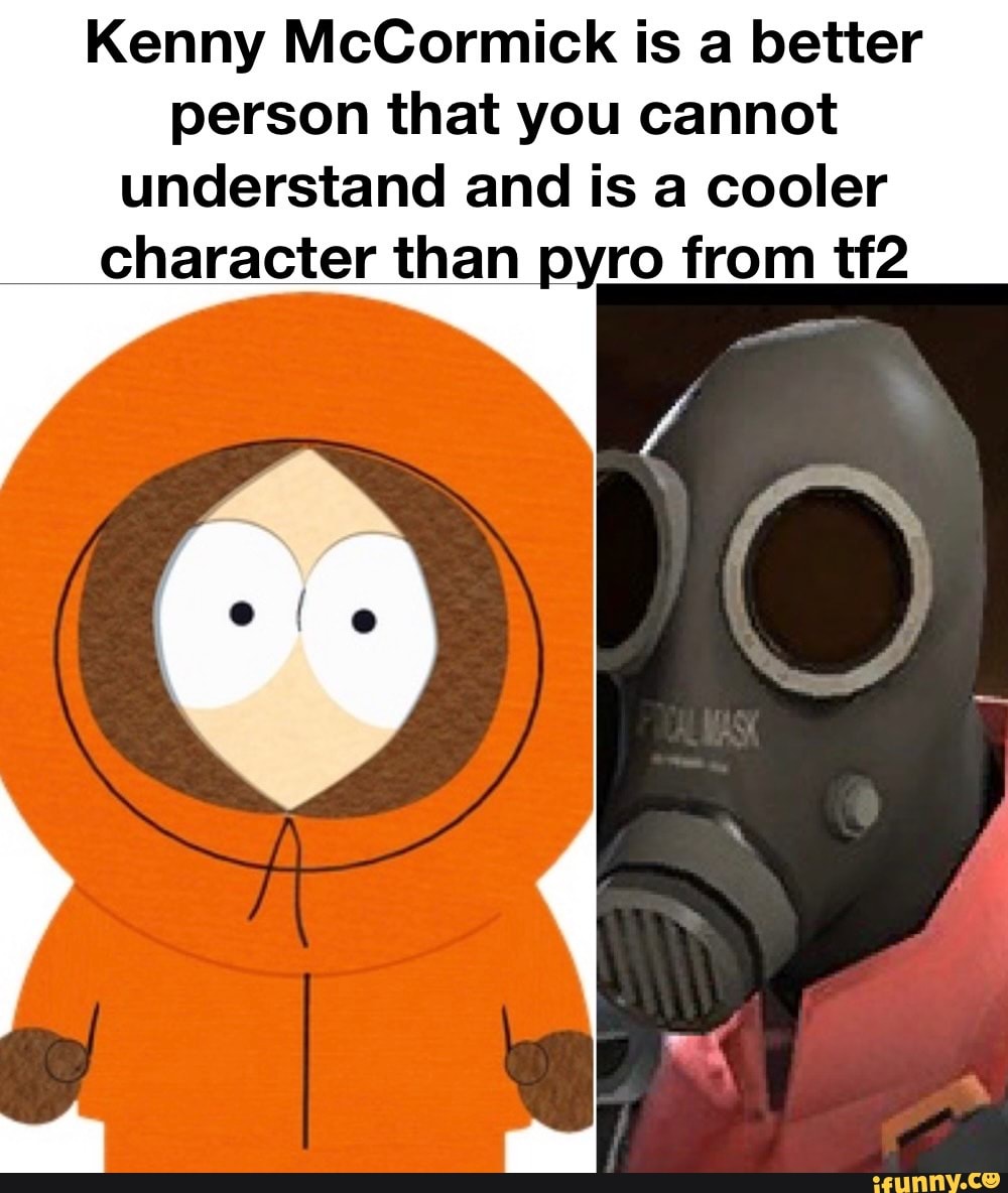 Kenny is way better than pyro as a character - Kenny McCormick is a ...
