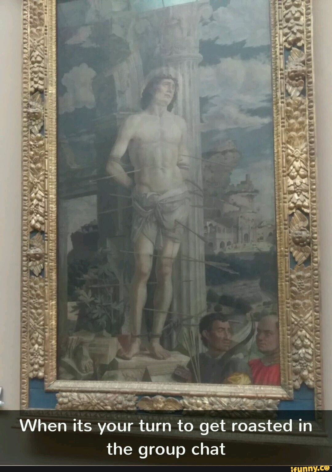 E When its your turn to get roasted in the group chat - iFunny Brazil