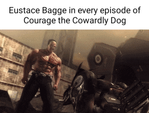 Eustace Bagge in every episode of Courage the Cowardly Dog - iFunny Brazil