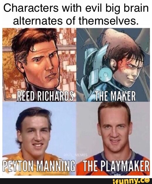 Characters with evil big brain alternates of themselves. REED RICHARDS ...